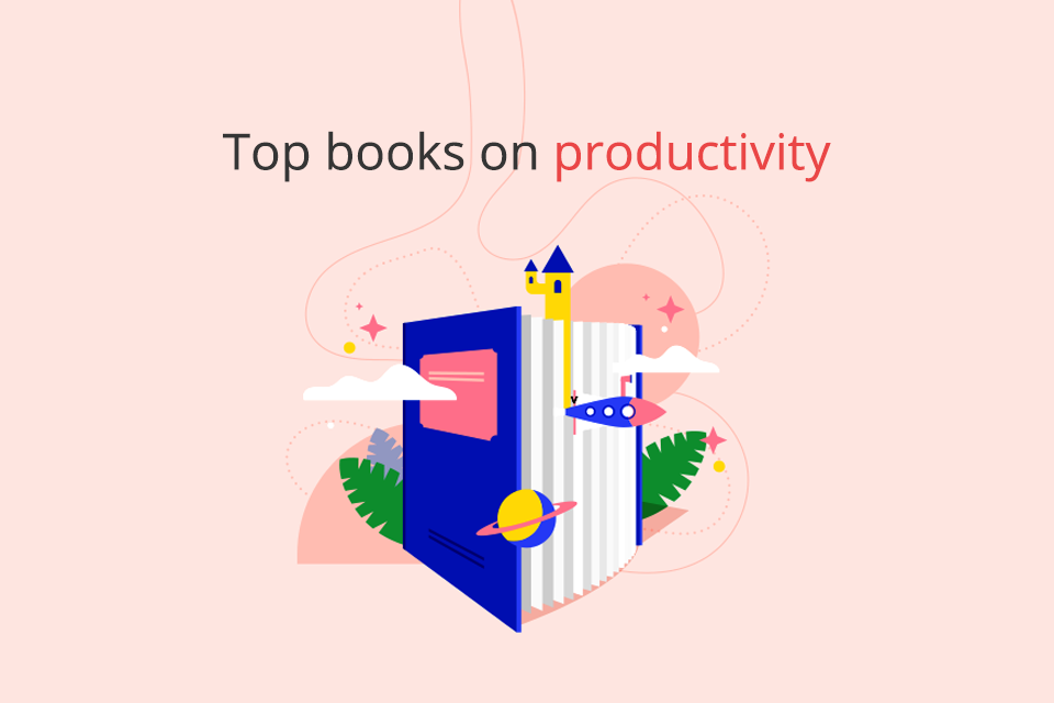 Top books to help you increase your productivity smartly